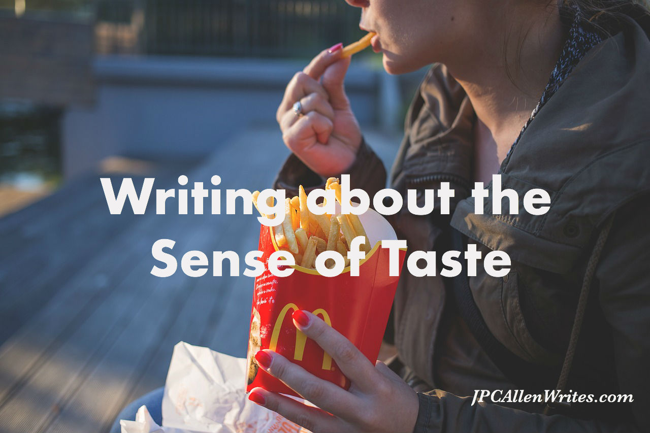 Writing Tip -- Writing with Senses: Writing about the Sense of Taste ...