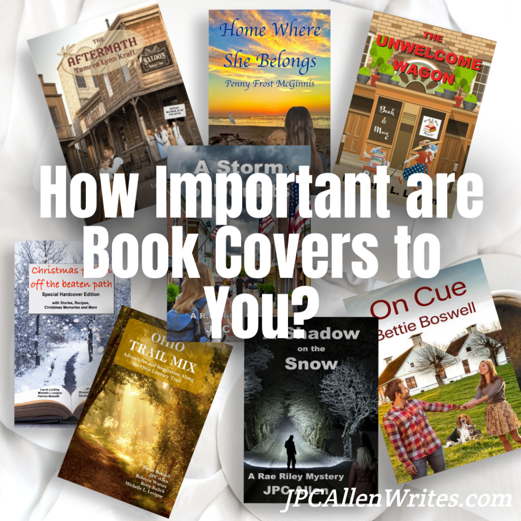 How Important are Book Covers to You? — JPC Allen Writes