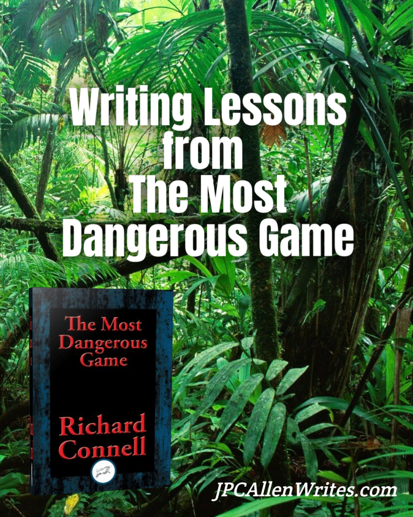 Writing Lessons from The Most Dangerous Game — JPC Allen Writes